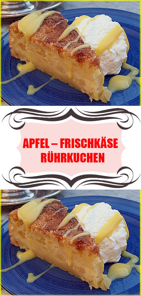 Apfel Frischkäse Rührkuchen – Schnell und Einfach